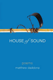 Daddona, Matthew: House of Sound – Open Books: A Poem Emporium