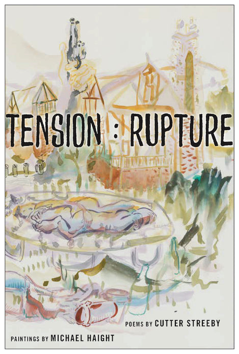 Streeby, Cutter & Michael Haight: Tension : Rupture – Open Books: A ...
